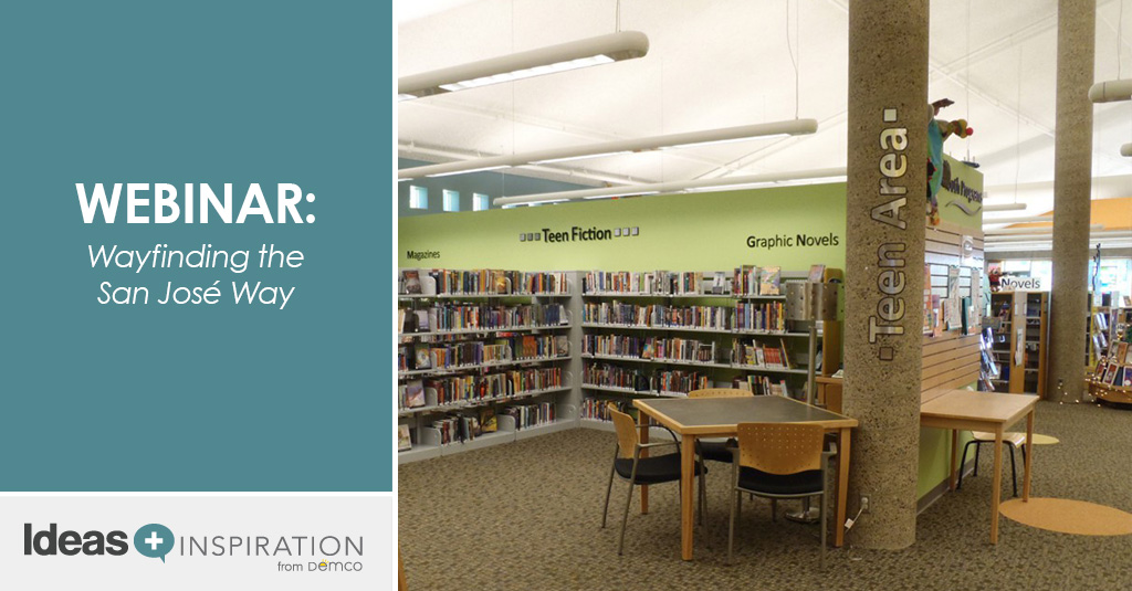 Wayfinding the San José Way - Ideas & Inspiration from Demco