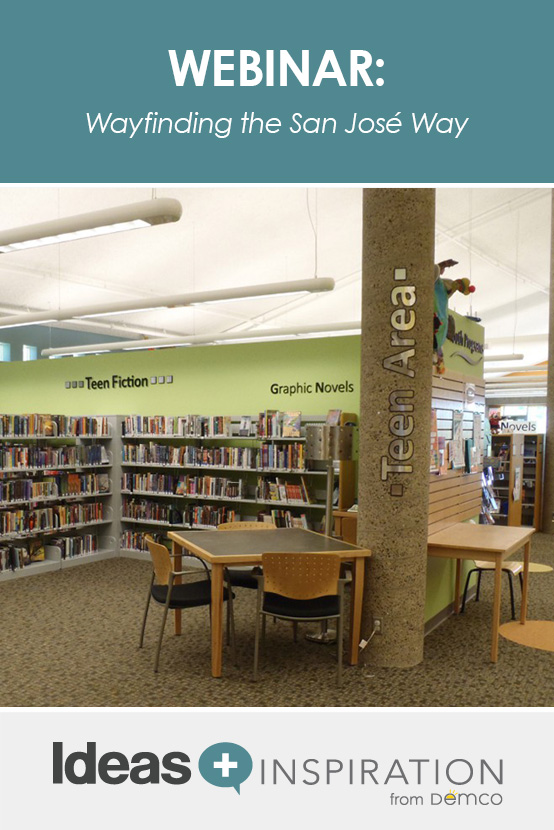 Wayfinding the San José Way - Ideas & Inspiration from Demco