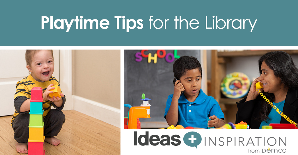 Playtime Tips for the Library