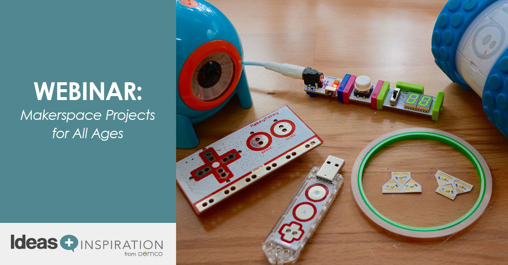 Makerspace Projects for School, Public & Academic Libraries