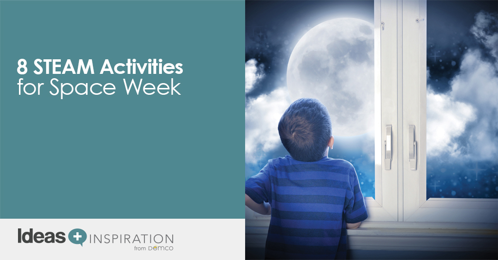 8 STEAM Activities for Space Week (Oct. 4–10)