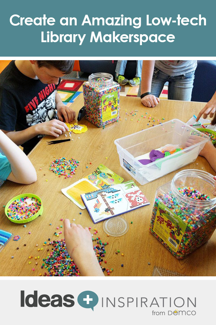 Create an Amazing Low-tech Library Makerspace