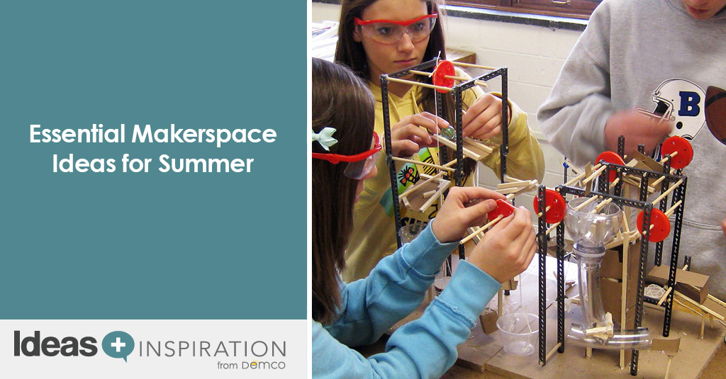 Essential Makerspace Ideas for Summer