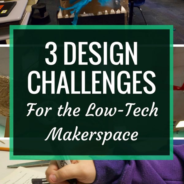 3 Design Challenges for the Low-tech Makerspace
