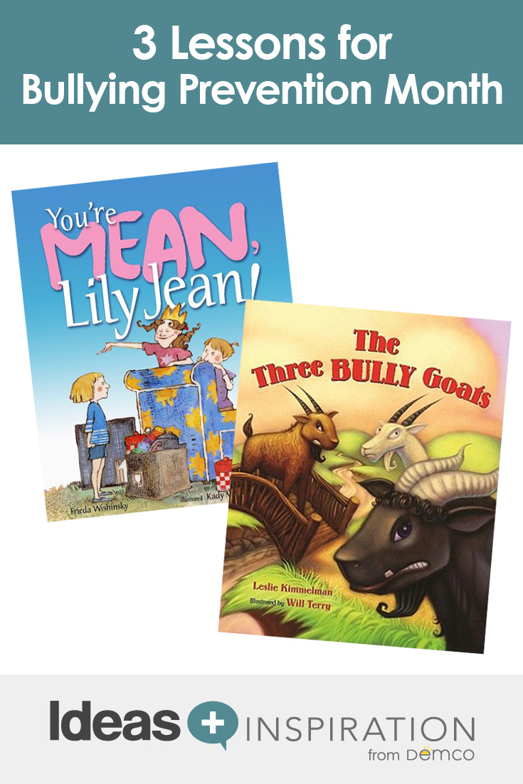 3 Lessons for Bullying Prevention Month