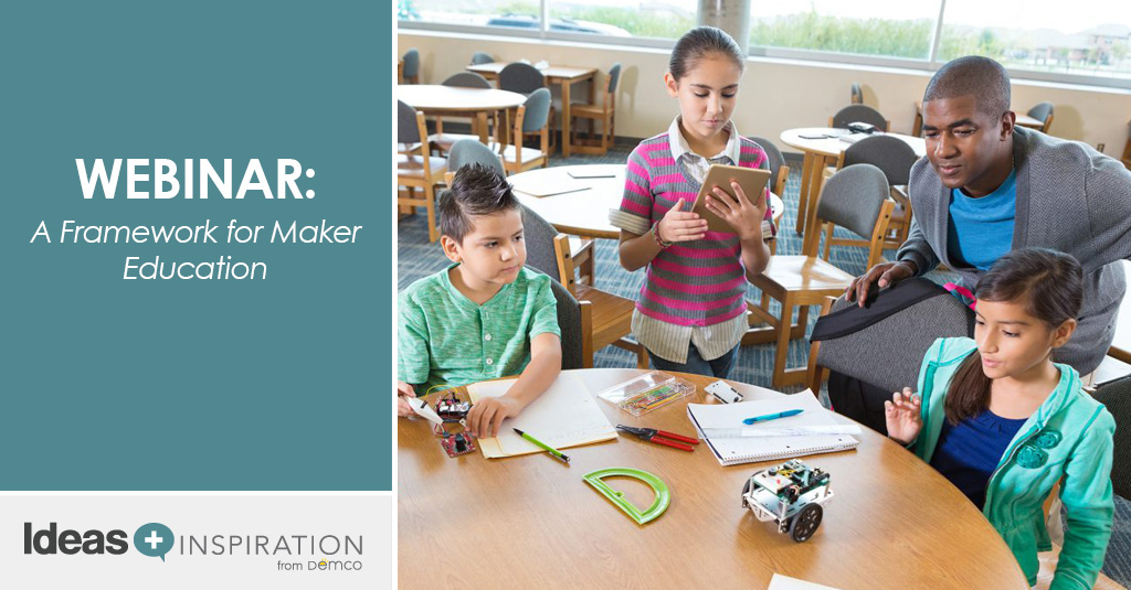 A Framework for Maker Education Webinar