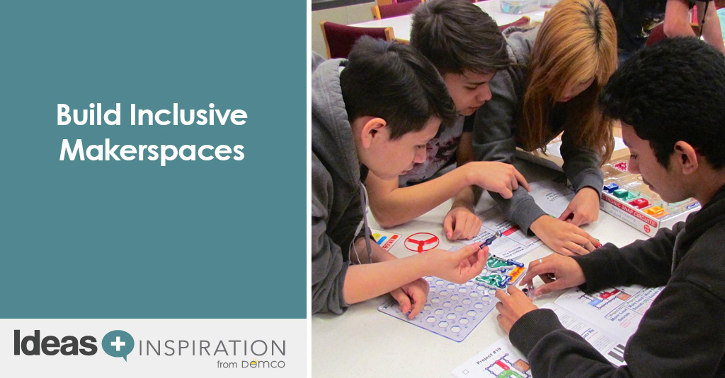 8 Ways to Build a More Inclusive Makerspace