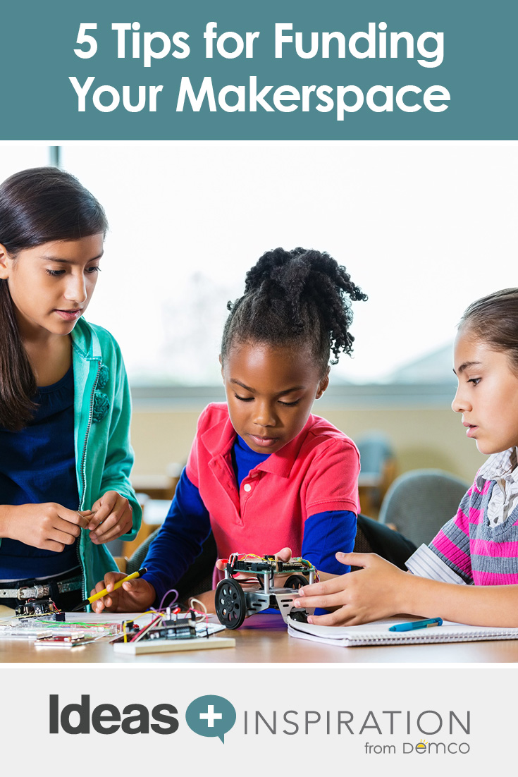 5 Tips for Funding Your Makerspace