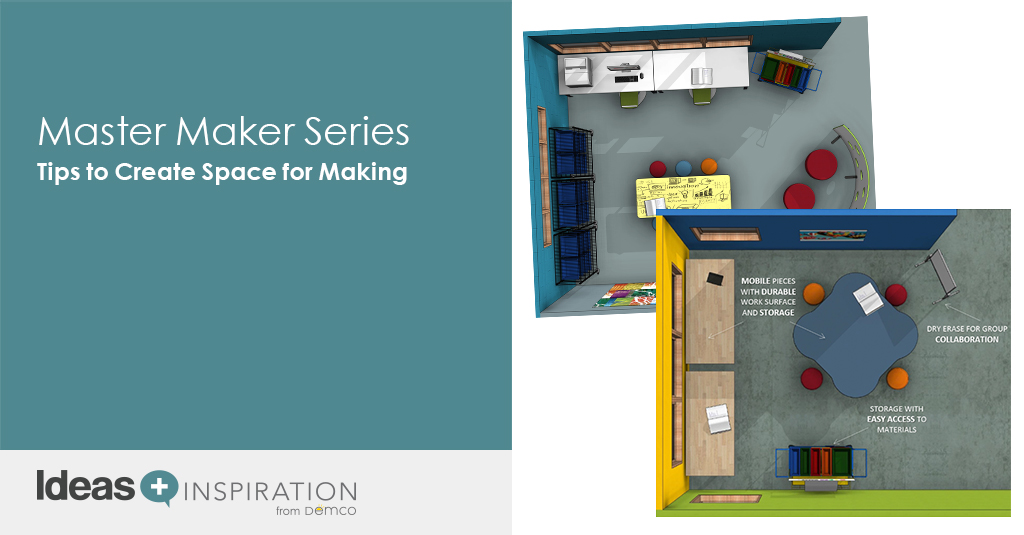 Master Maker Series: Tips for Creating Space for Makerspaces