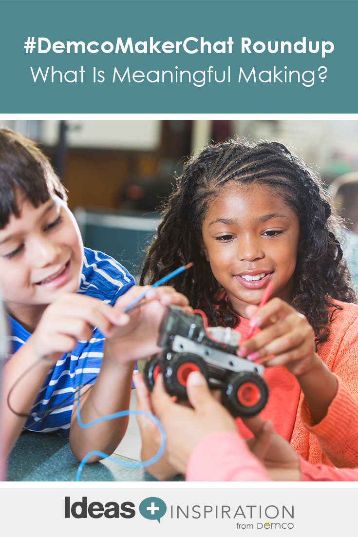 Maker Movement Twitter Chat Roundup: Meaningful Making