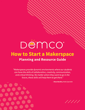 Download the Free How to Start a Makerspace Guide