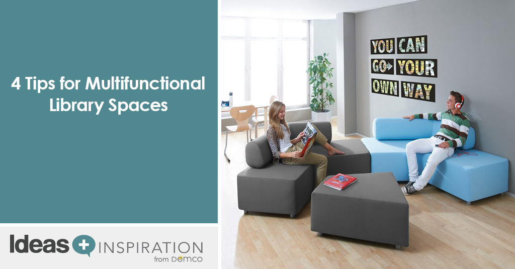 4 Tips for Making Your Library Spaces Multifunctional