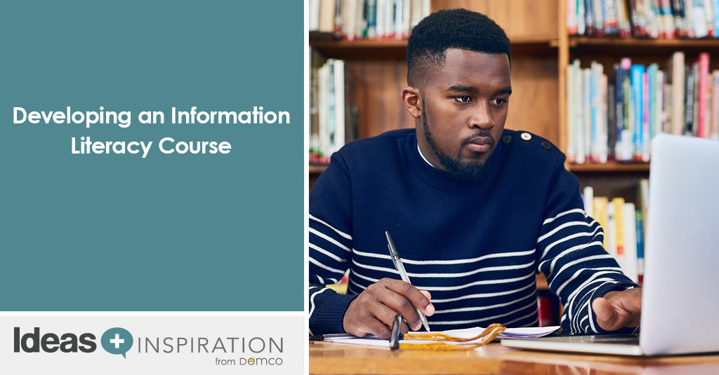 Information Literacy: Create a Course to Guide Student Researchers