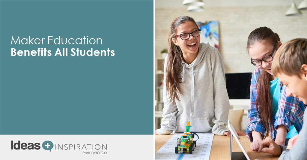 Maker Education and the Students Who Benefit from Maker Learning
