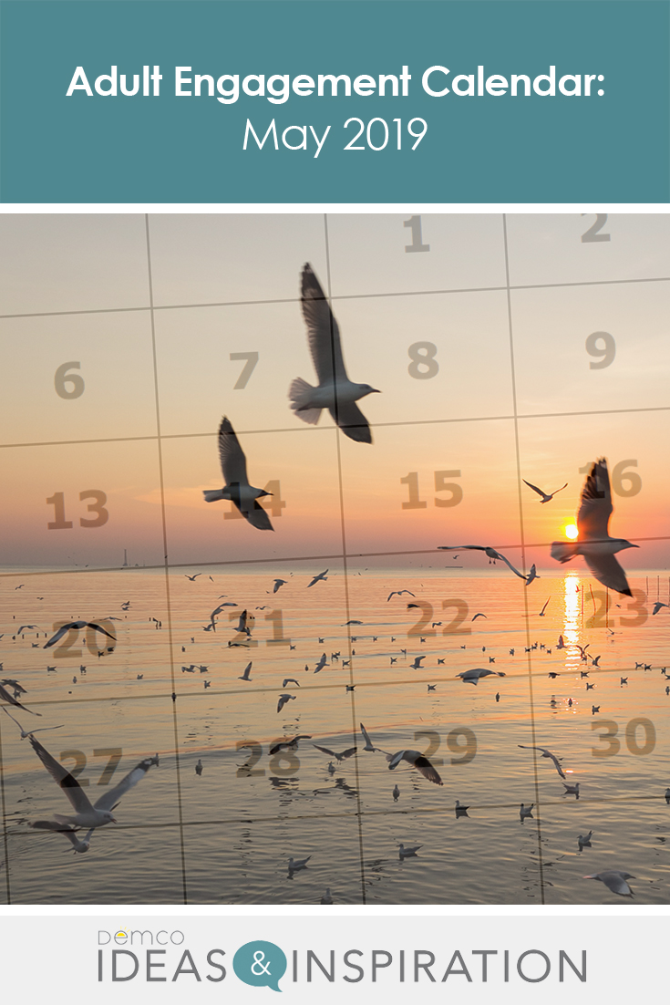 Adult Programming Calendar — May 2019: Celebrations, Displays, & More