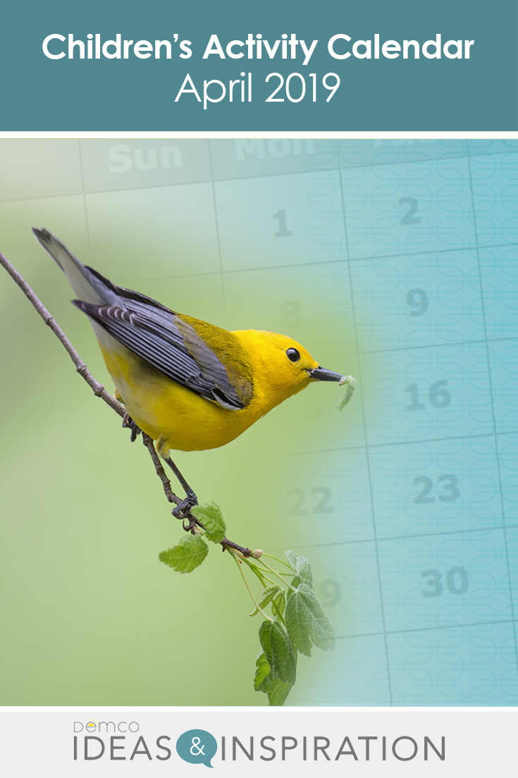 Children's Activity Calendar — April 2019: Celebrations, Crafts, and More!