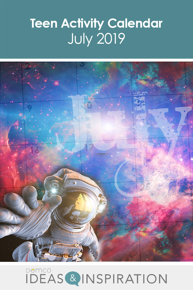 Teen Library Program Ideas Calendar — July 2019