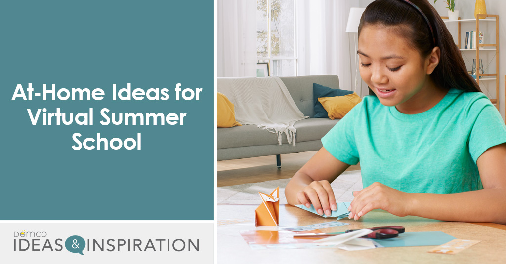 At-Home Activities and Ideas for Virtual Summer School