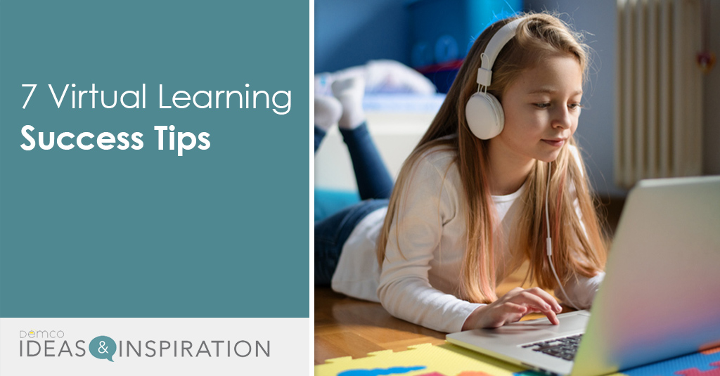 7 Virtual Learning Success Tips for Students and Teachers