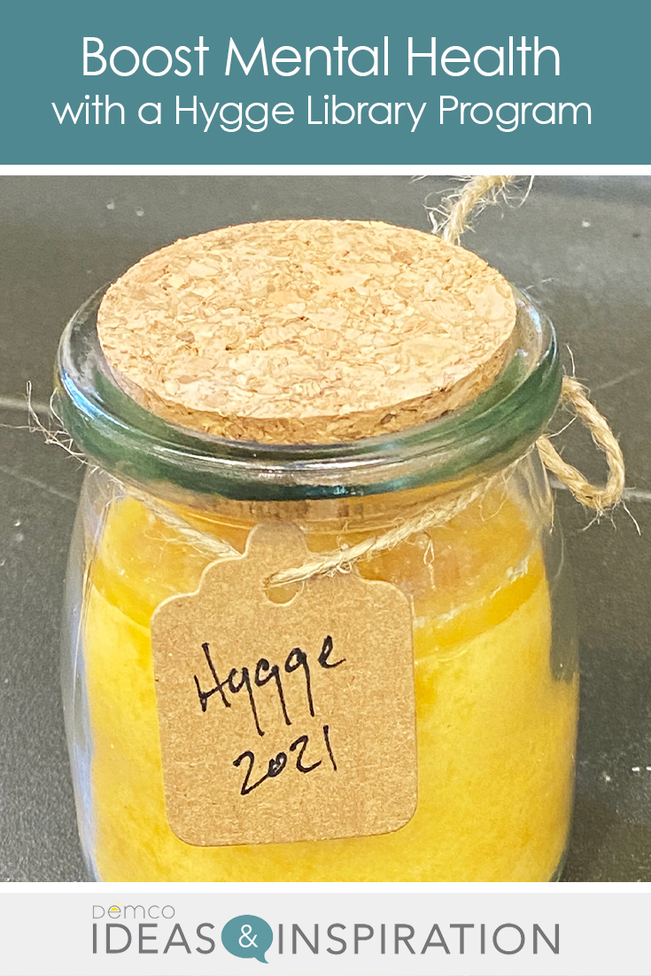 Boost Social-Emotional Health with a Hygge Library Program