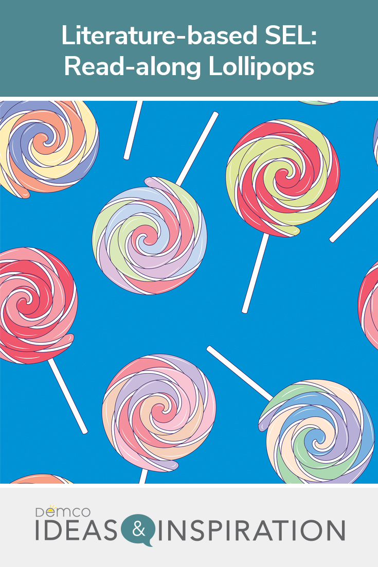SEL: Read-Along Lollipops - Ideas & Inspiration from Demco