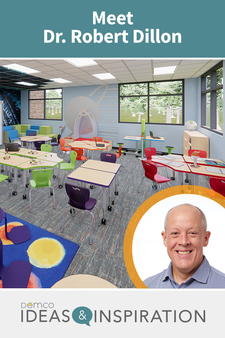 Dr. Robert Dillon is on a Mission to Transform Learning Environments - Ideas & Inspiration from ...