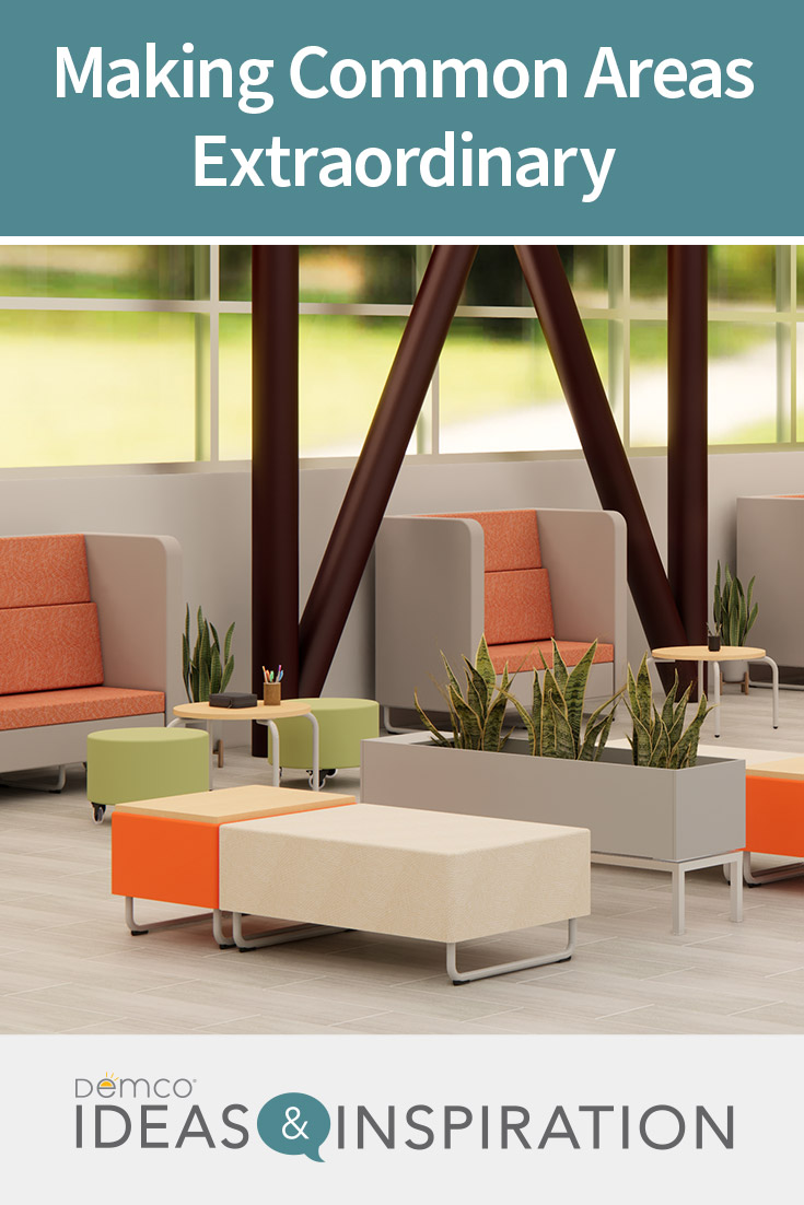 Making Common Areas Extraordinary - Ideas & Inspiration from Demco