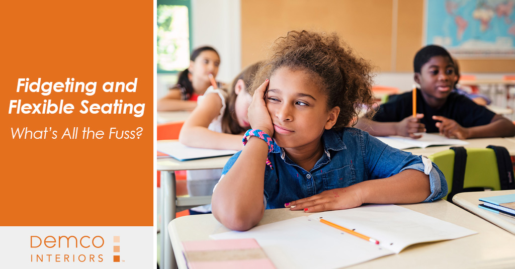 Fidgeting and Flexible Seating — What’s All the Fuss?